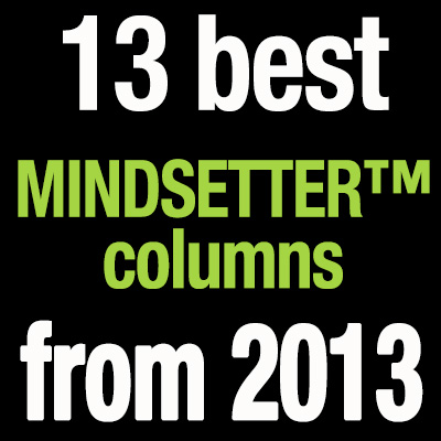 13 Best MINDSETTER™ Columns of 2013 | Go Local Prov